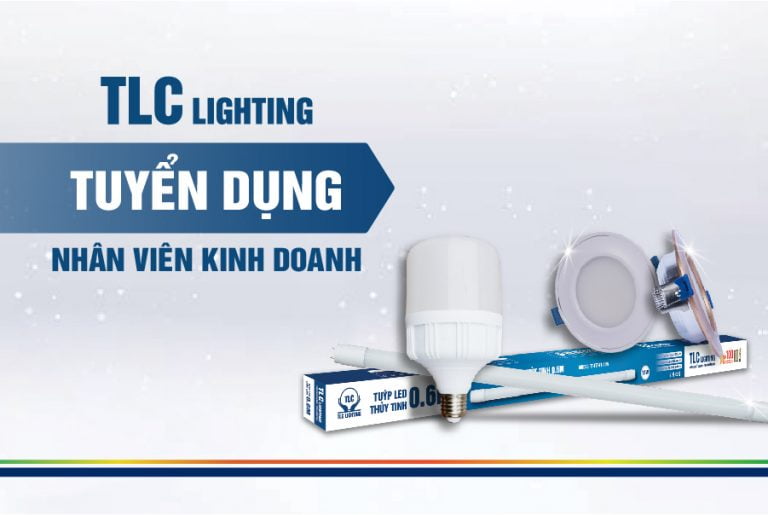 TLC Lighting tuyển dụng trợ lý kinh doanh làm việc tại Hà Nội